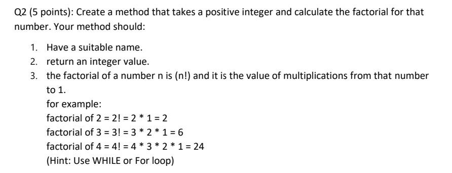 Solved Q2 (5 points): Create a method that takes a positive | Chegg.com