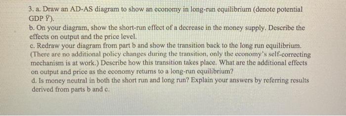 Solved 3. a. Draw an AD-AS diagram to show an economy in | Chegg.com