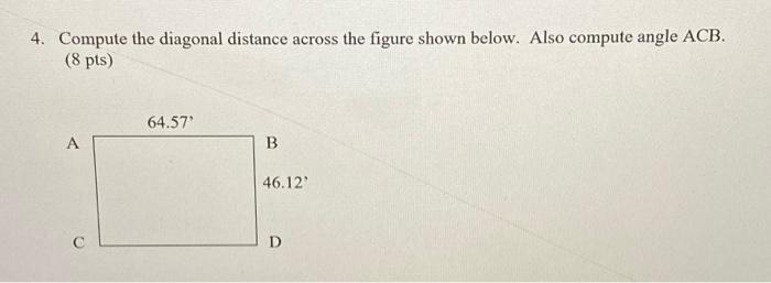 Solved 4. Compute the diagonal distance across the figure | Chegg.com