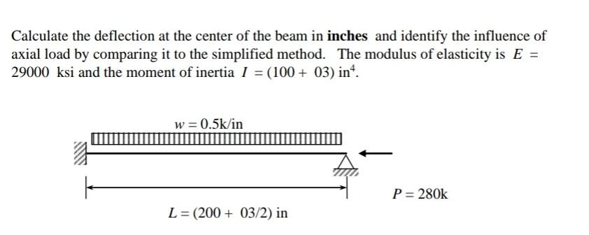 Solved Calculate the deflection at the center of the beam in | Chegg.com