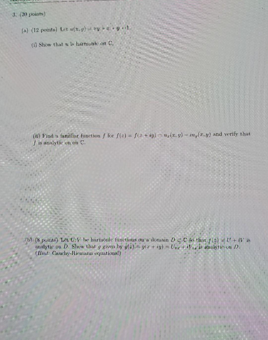Solved (a) (12 points) Let u(x,y)=xy+x+y+1. (i) Show that u | Chegg.com