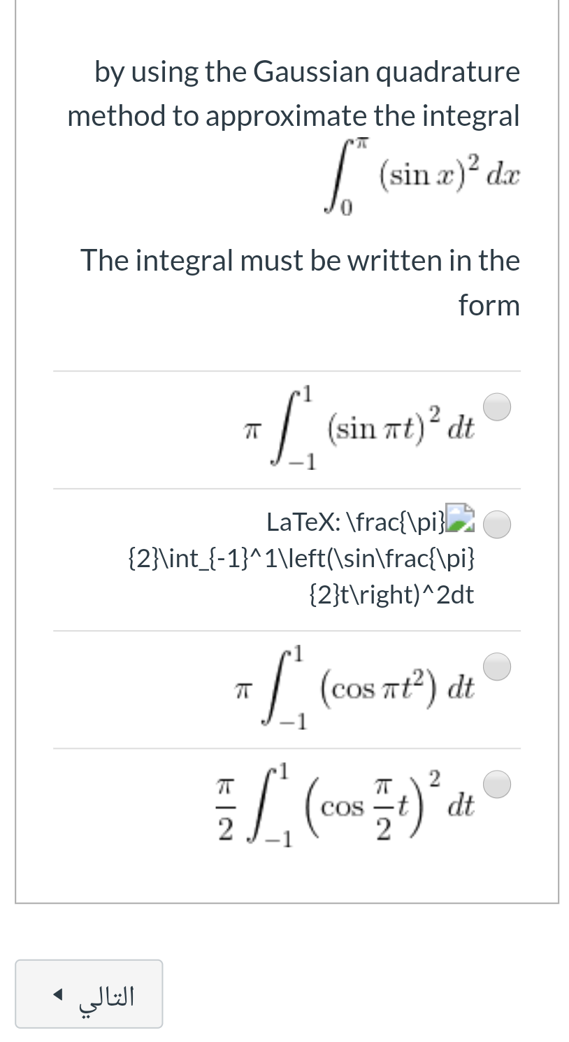 Solved by using the Gaussian quadrature method to | Chegg.com