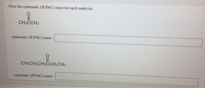 Solved Give the systematic (IUPAC) name for each molecule. | Chegg.com