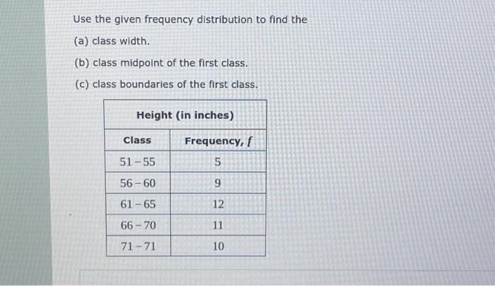 Solved Use the given frequency distribution to find the (a) | Chegg.com