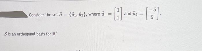 Solved Consider the set S={u1,u2}, where u1=[11] and | Chegg.com