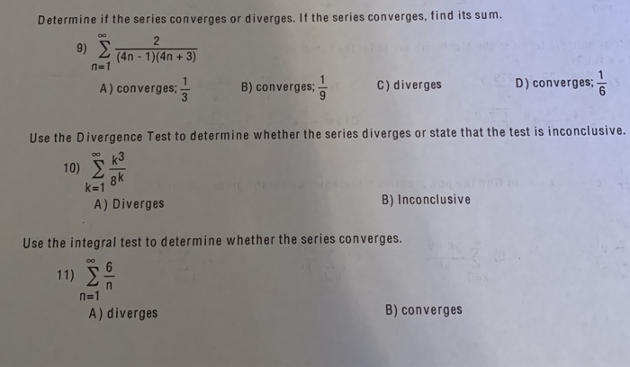 Solved Determine if the series converges or diverges. If the | Chegg.com