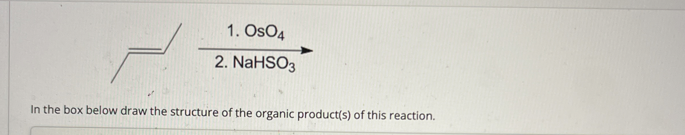 Solved In the box below draw the structure of the organic | Chegg.com