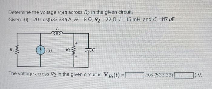 Solved Determine the current iR′t ) using the phasor method | Chegg.com