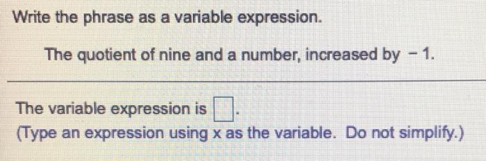 Solved Write the phrase as a variable expression. The | Chegg.com