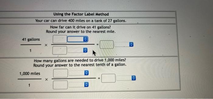 Solved Using the Factor Label Method Your car can drive 400 | Chegg.com