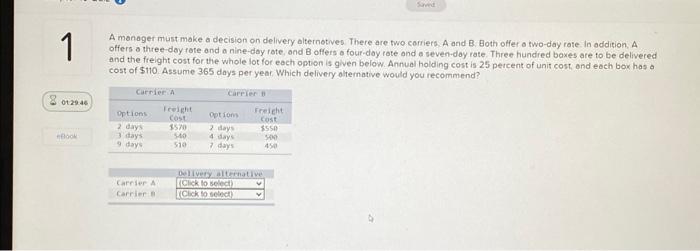 Solved A manager must make a decision on delivery | Chegg.com