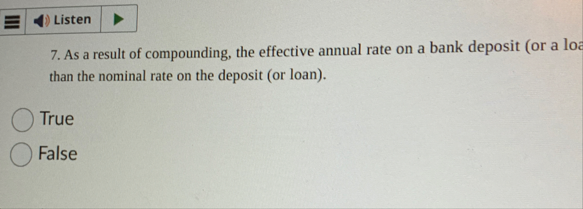 Solved Listen7. ﻿As a result of compounding, the effective | Chegg.com