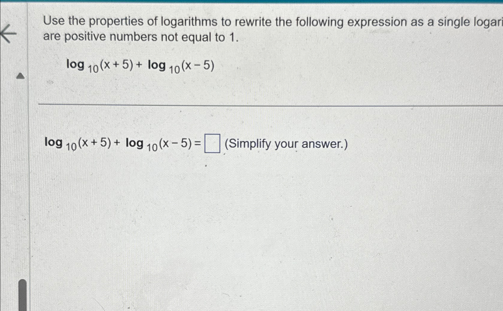 Solved Use the properties of logarithms to rewrite the | Chegg.com