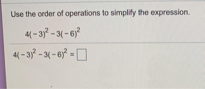 Solved Use the order of operations to simplify the | Chegg.com