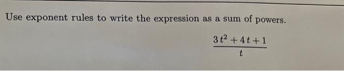 Solved Use exponent rules to write the expression as a sum | Chegg.com