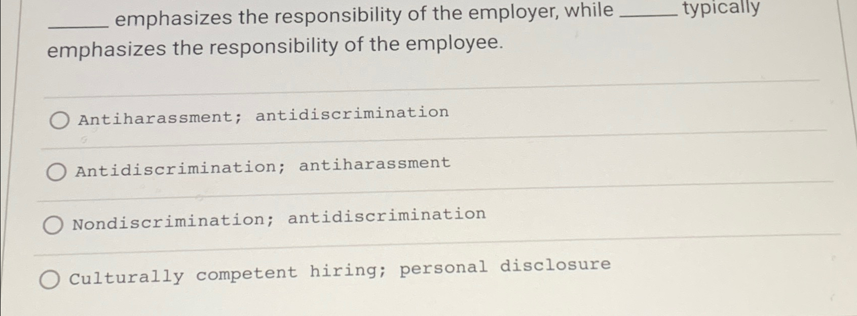 Solved emphasizes the responsibility of the employer, while | Chegg.com