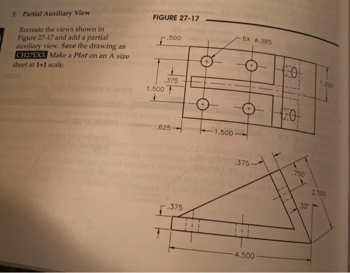 Solved 3. Partial Auxiliary View FIGURE 27-17 .500 6X .385 | Chegg.com