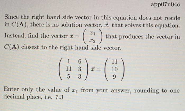 Solved app07n040 Since the right hand side vector in this | Chegg.com