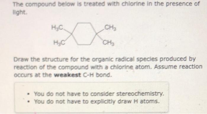 Solved The compound below is treated with chlorine in the | Chegg.com
