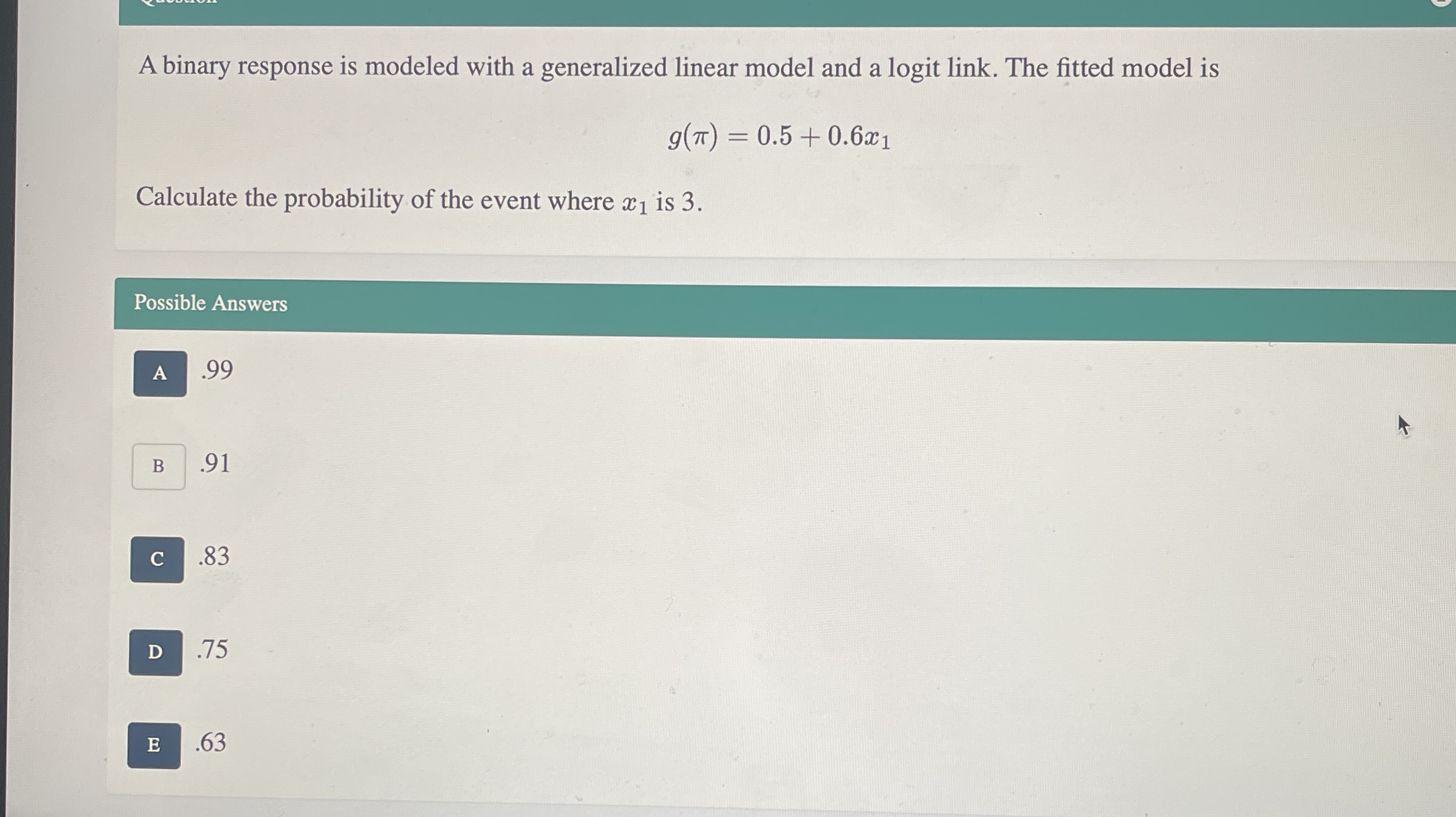 Solved A binary response is modeled with a generalized | Chegg.com