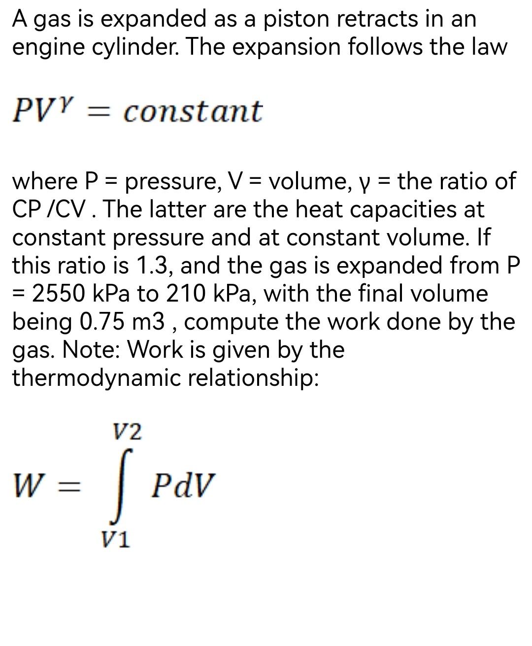 Solved A gas is expanded as a piston retracts in an engine | Chegg.com