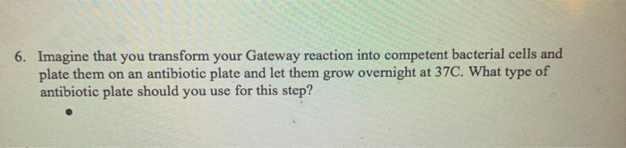 Solved 6. Imagine that you transform your Gateway reaction | Chegg.com