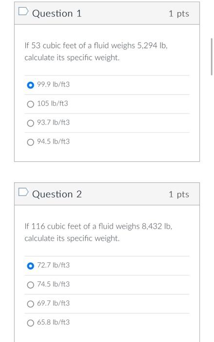 Solved If 53 cubic feet of a fluid weighs 5,294lb, calculate | Chegg.com