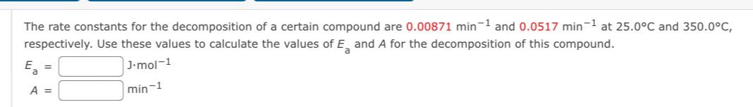 Solved The rate constants for the decomposition of a certain | Chegg.com