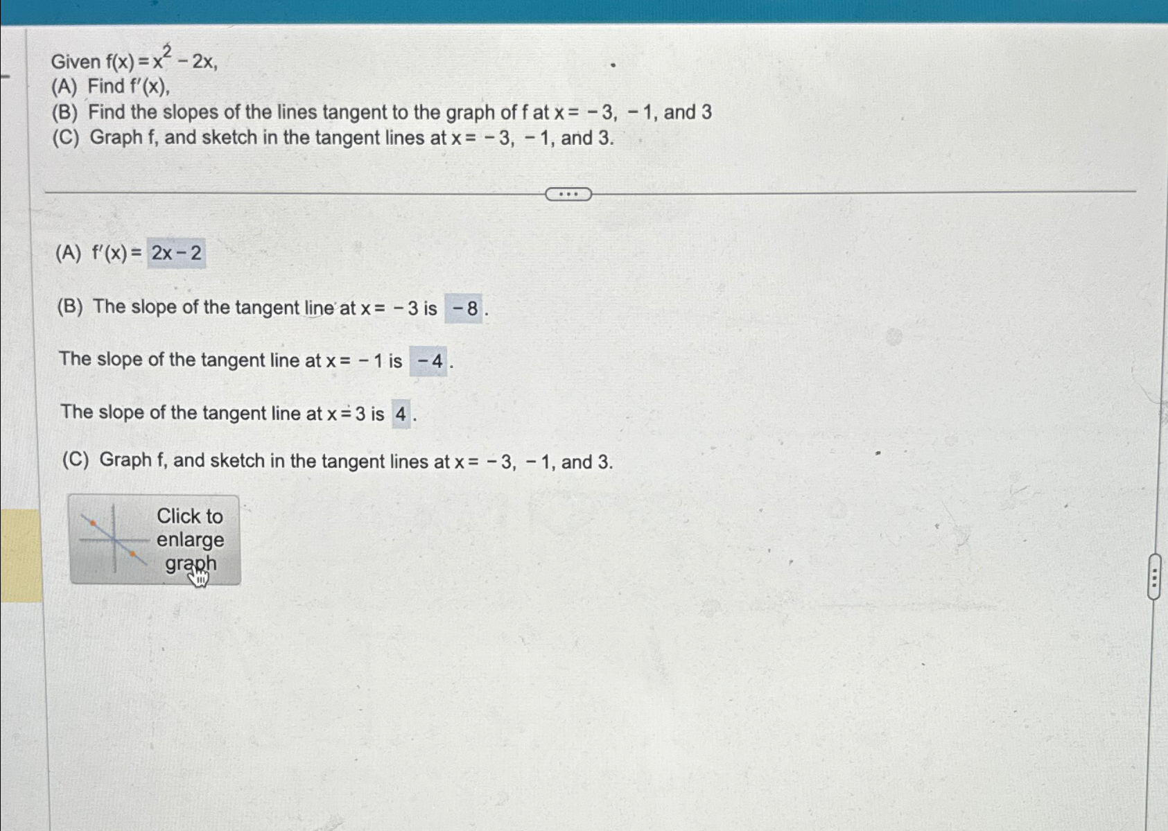 Solved Given f(x)=x2-2x,(A) ﻿Find f'(x),(B) ﻿Find the slopes | Chegg.com