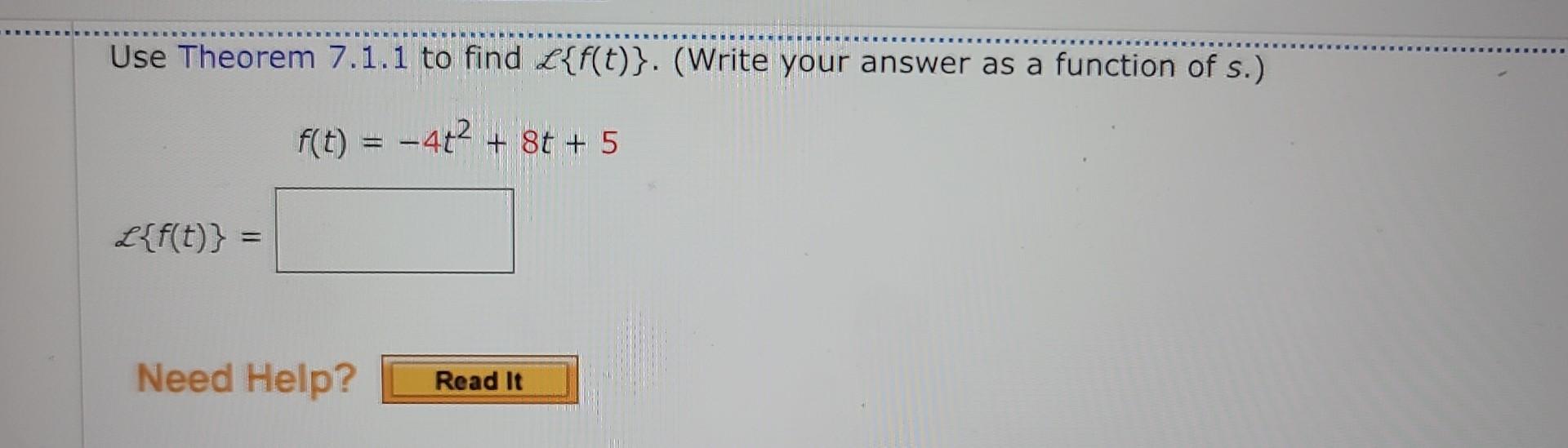 Solved f(t)=−4t2+8t+5 L{f(t)}= | Chegg.com