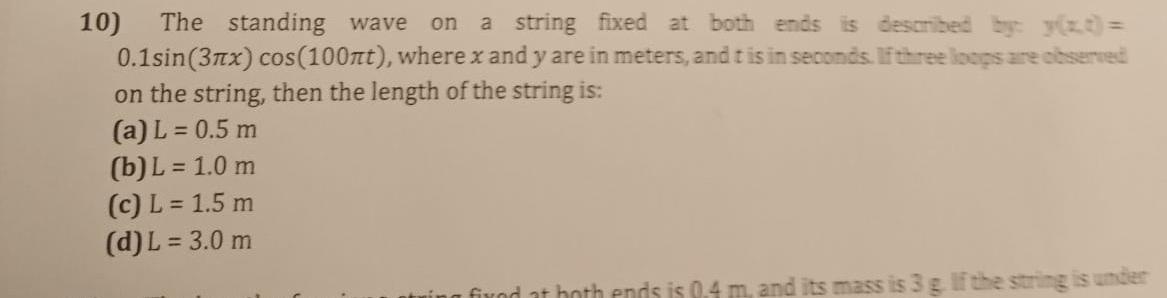 Solved 10) The standing wave on a string fixed at both ends | Chegg.com