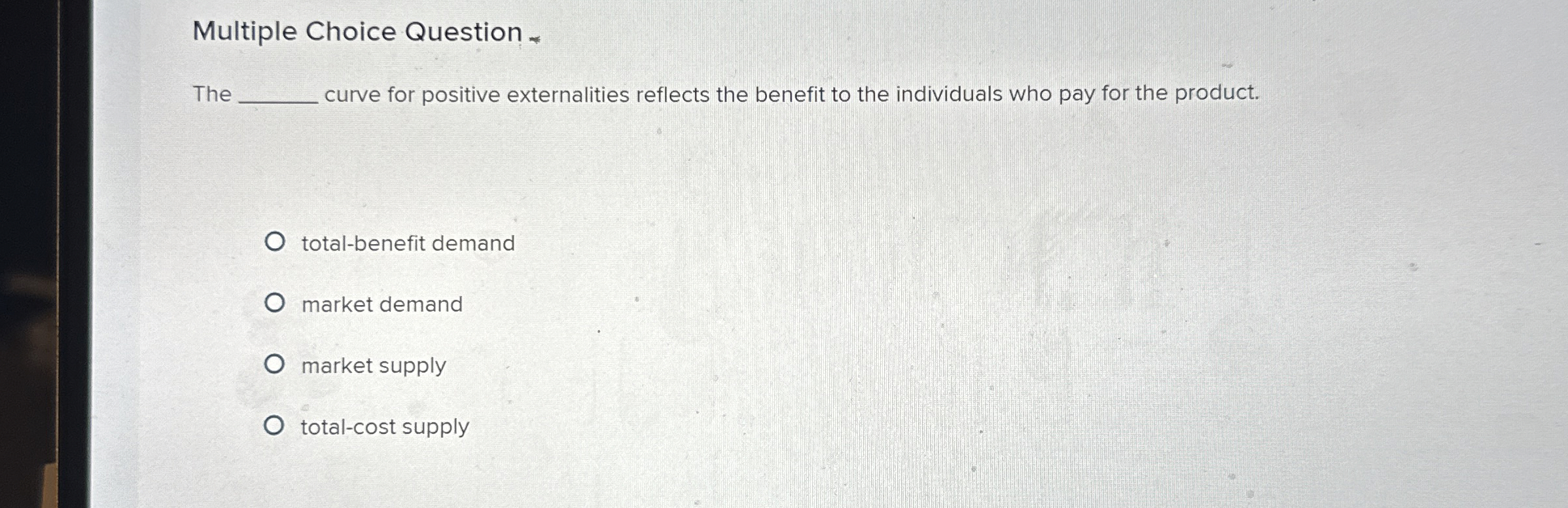 Solved Multiple Choice Question -The ﻿curve for positive | Chegg.com