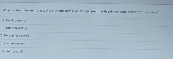 Solved Which of the following forecasting methods uses | Chegg.com
