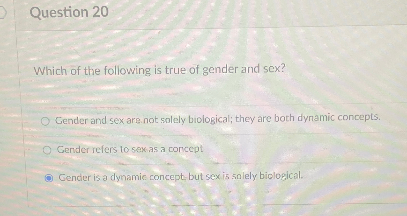 Solved Question 20Which of the following is true of gender | Chegg.com