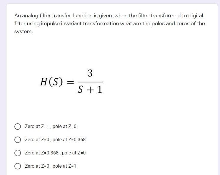 Solved An analog filter transfer function is given when the | Chegg.com