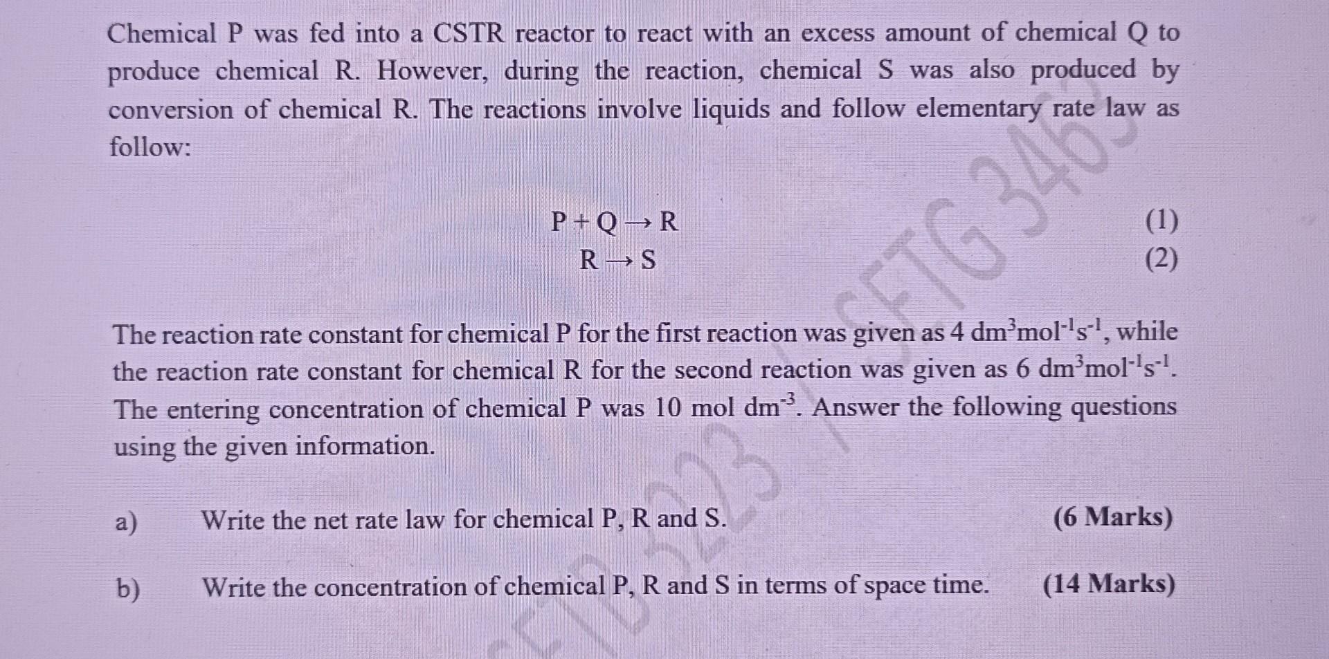 Solved Chemical P was fed into a CSTR reactor to react with | Chegg.com