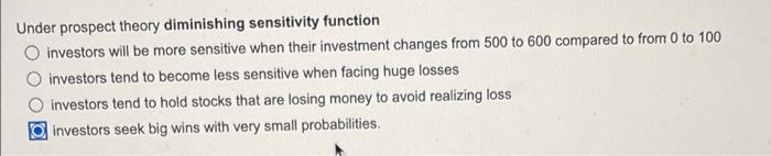 Solved Under prospect theory diminishing sensitivity | Chegg.com