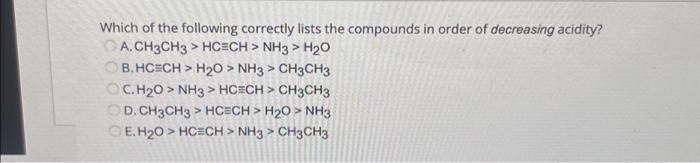 Solved Which of the following correctly lists the compounds | Chegg.com