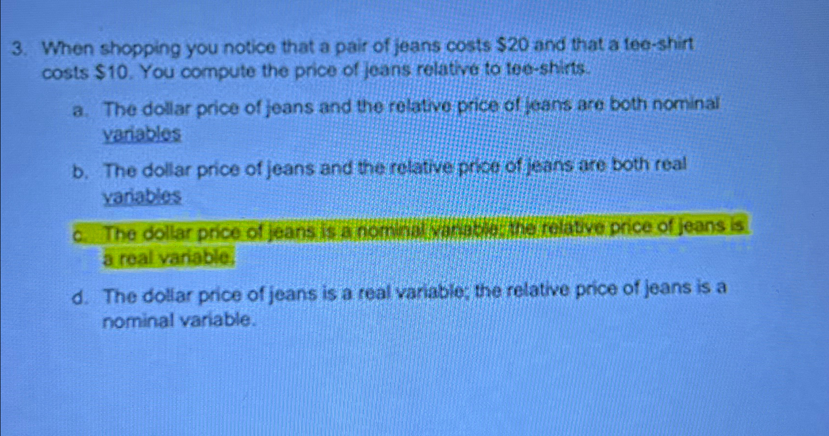 Solved When shopping you notice that a pair of jeans costs | Chegg.com