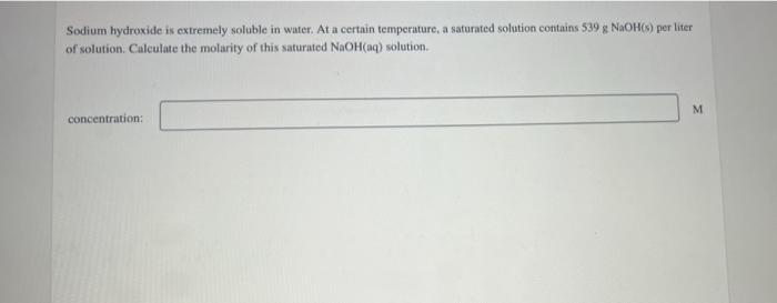 Solved i Sodium hydroxide is extremely soluble in water. At | Chegg.com
