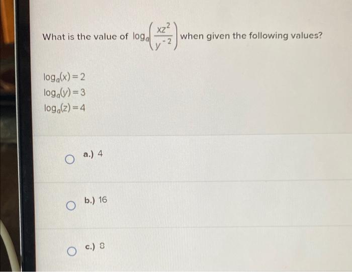 Solved What is the value of loga(y−2xz2) when given the | Chegg.com