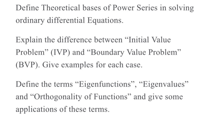 Solved Define Theoretical bases of Power Series in solving | Chegg.com