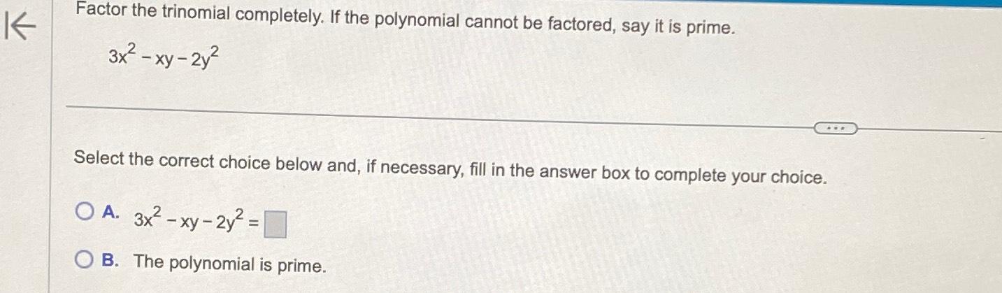 Solved Factor the trinomial completely. If the polynomial | Chegg.com