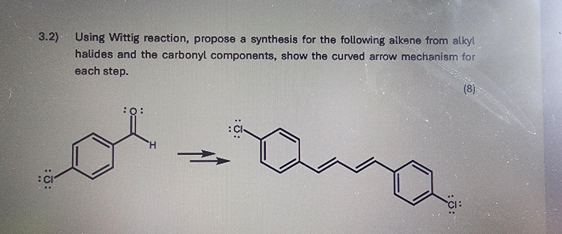 Solved 3.2) ﻿Using Wittig reaction, propose a synthesis for | Chegg.com