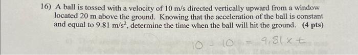 Solved 6) A ball is tossed with a velocity of 10 m/s | Chegg.com