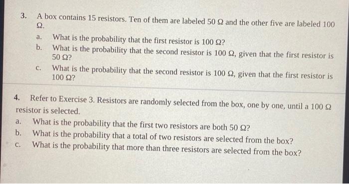 Solved 3. A box contains 15 resistors. Ten of them are | Chegg.com