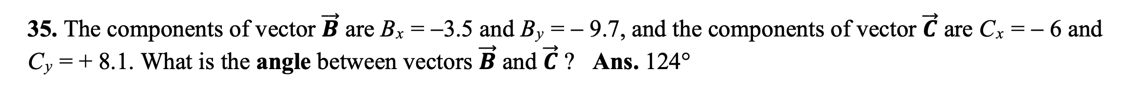 Solved The components of vector vec(B) ﻿are Bx=-3.5 ﻿and | Chegg.com