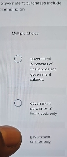 Solved Government purchases include spending onMultiple | Chegg.com