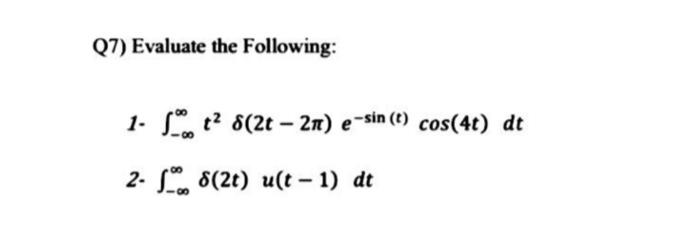 Solved Q7) Evaluate the Following: 1- | Chegg.com