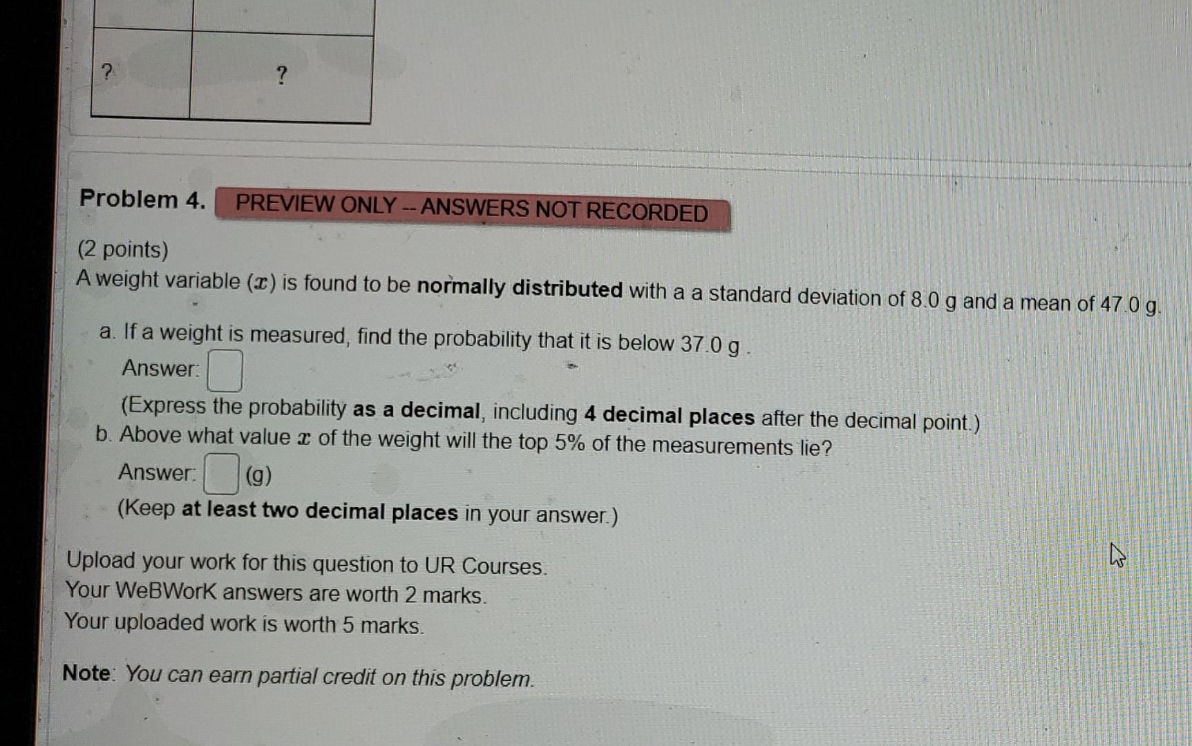 Solved ? Problem 4. PREVIEW ONLY - ANSWERS NOT RECORDED (2 | Chegg.com
